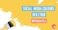 Social Media Colours in HEX e RGB | Infografica | Marko Morciano