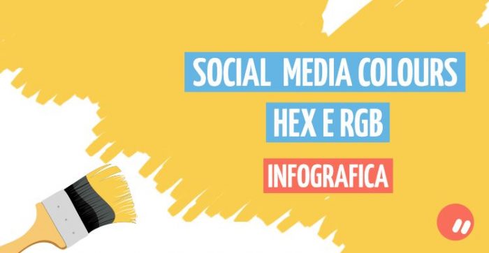 Social Media Colours in HEX e RGB | Infografica | Marko Morciano